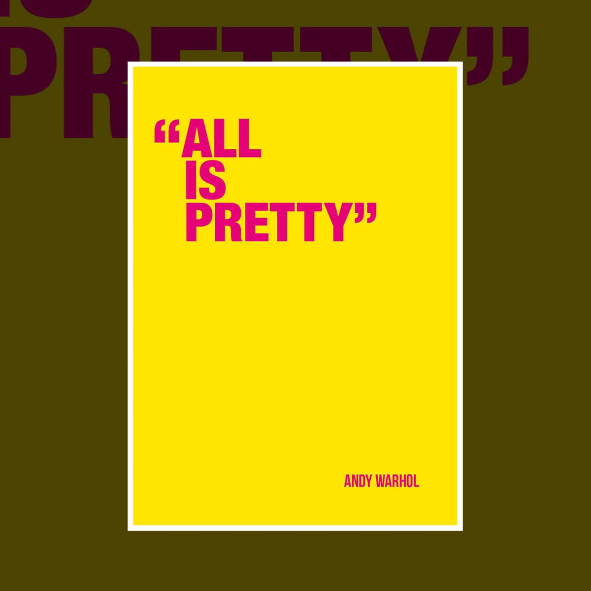 'All is pretty' Andy Warhol art quote print – Fishmob - Iconic NZ art ...
